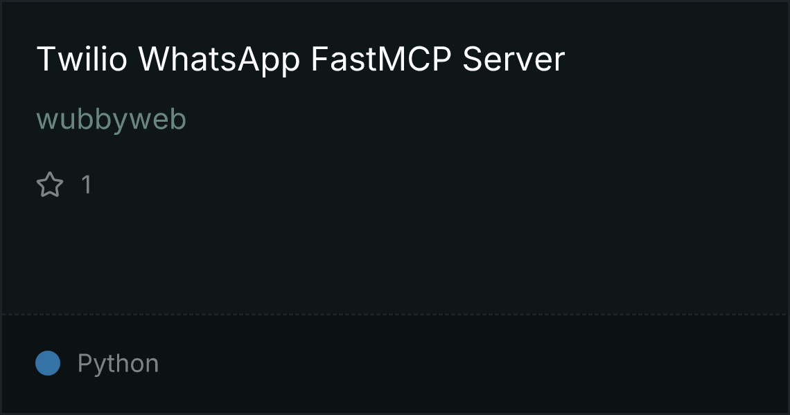 Twilio WhatsApp FastMCP Server by wubbyweb | Glama