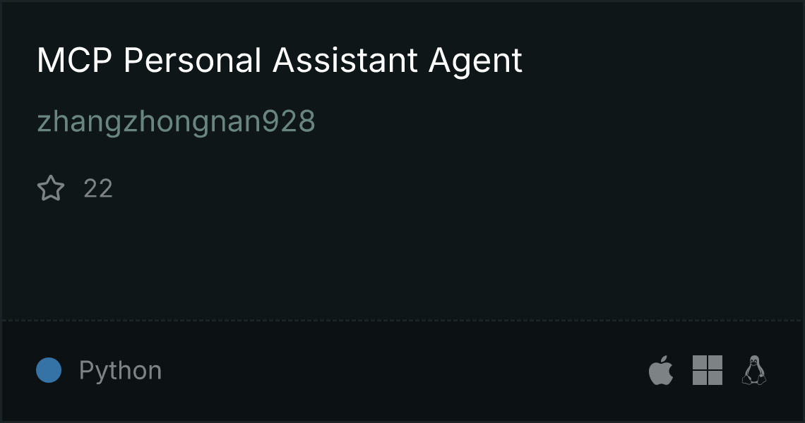 MCP Personal Assistant Agent by zhangzhongnan928 | Glama